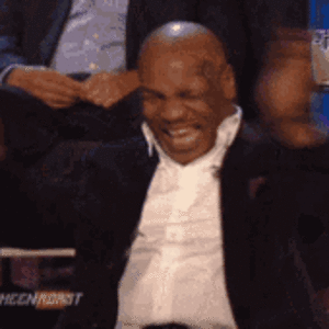 mike-tyson-laugh.gif | BigFooty Forum